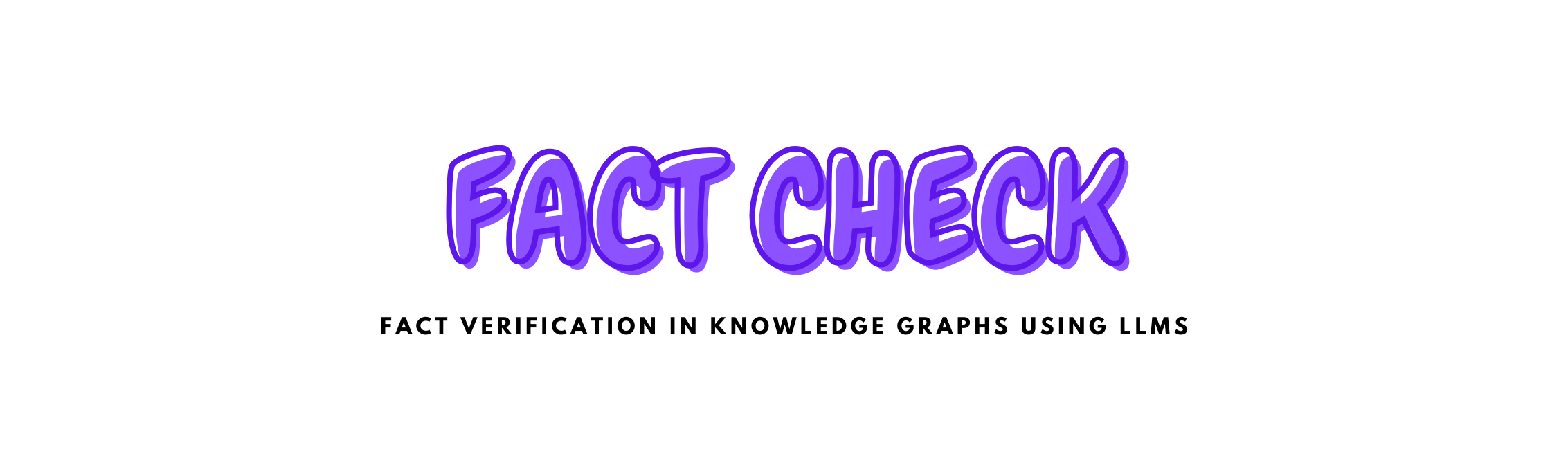 Fact Verification in Knowledge Graphs Using LLMs